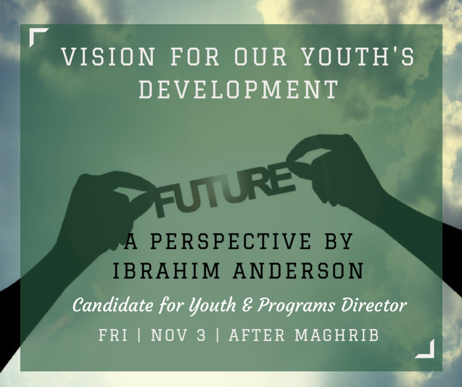 Vision for our Youth’s Development – A Perspective – Masjid AlSalam